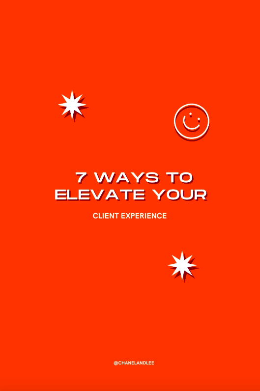 7 Tips to Elevate Your Client Experience | chanelandlee.com